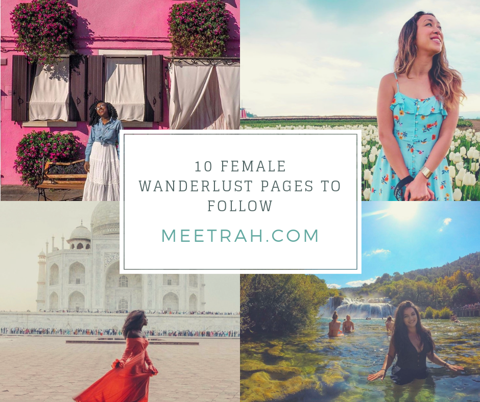 Travel – Top 10 Female Wanderlusters – Meetrah.com